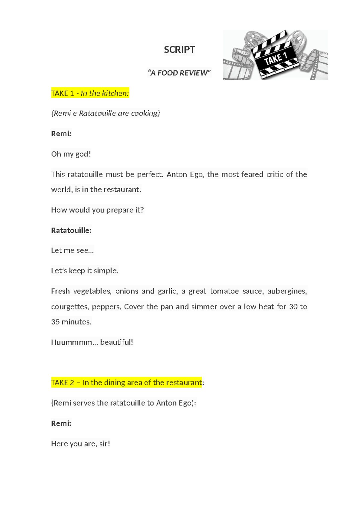 Script food review ratatouille - SCRIPT “A FOOD REVIEW” TAKE 1 - In the ...
