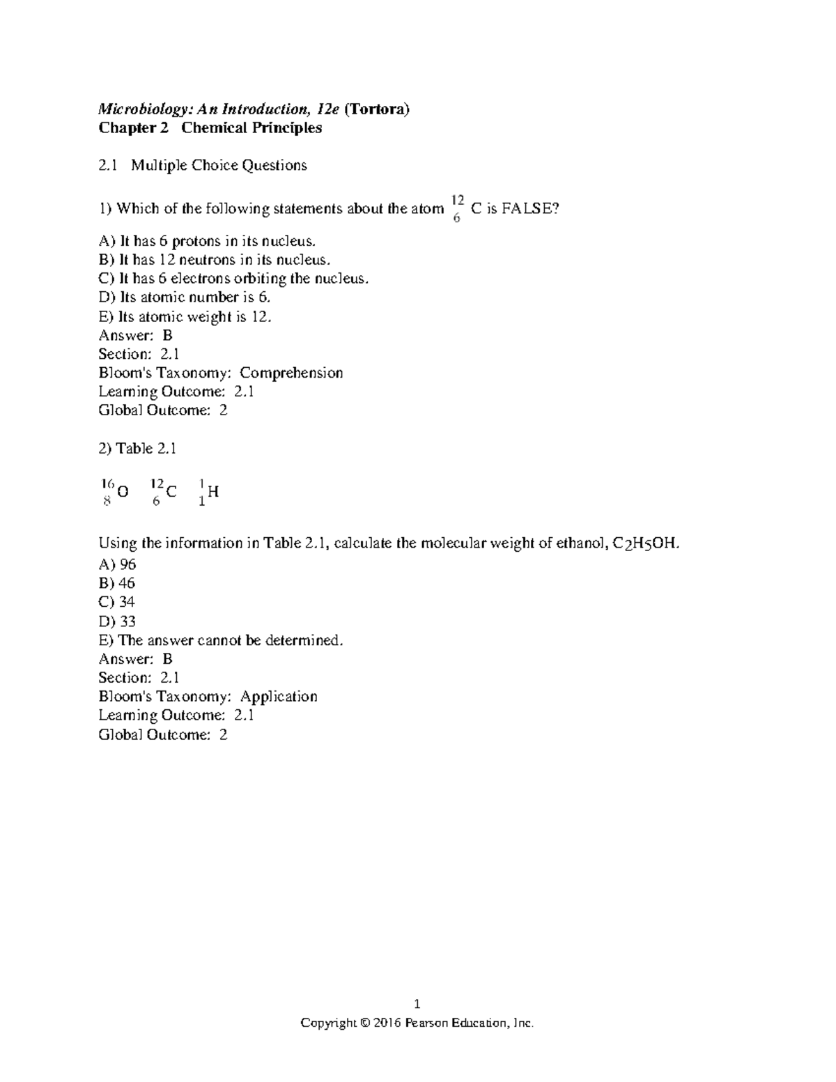 Ch 02 practice questions - 1 Microbiology: An Introduction, 12e ...