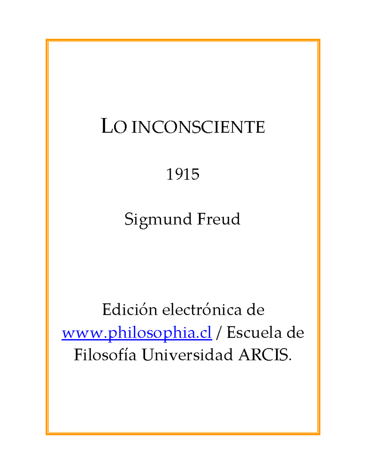 Lo inconsciente de FREud - LO INCONSCIENTE 1915 Sigmund Freud EdiciÛn ...