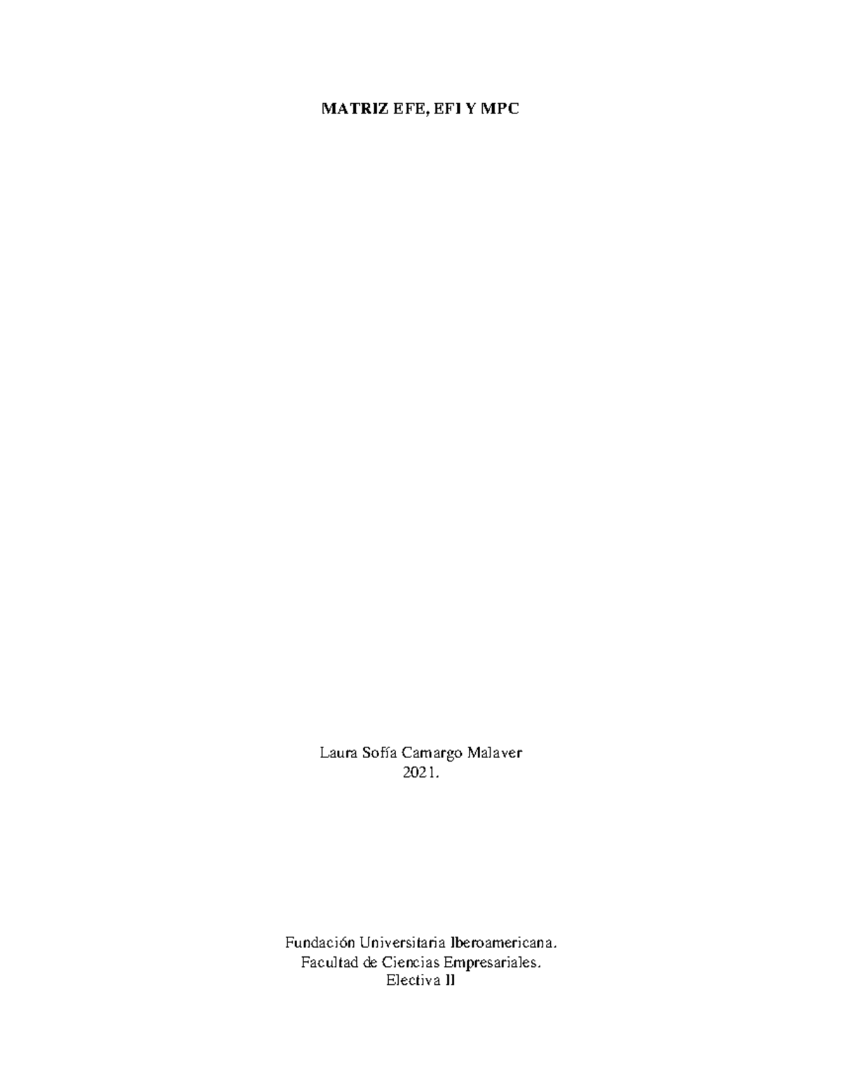 Actividad 3 Matriz EFE, EFI y MPC - MATRIZ EFE, EFI Y MPC Laura Sofía ...