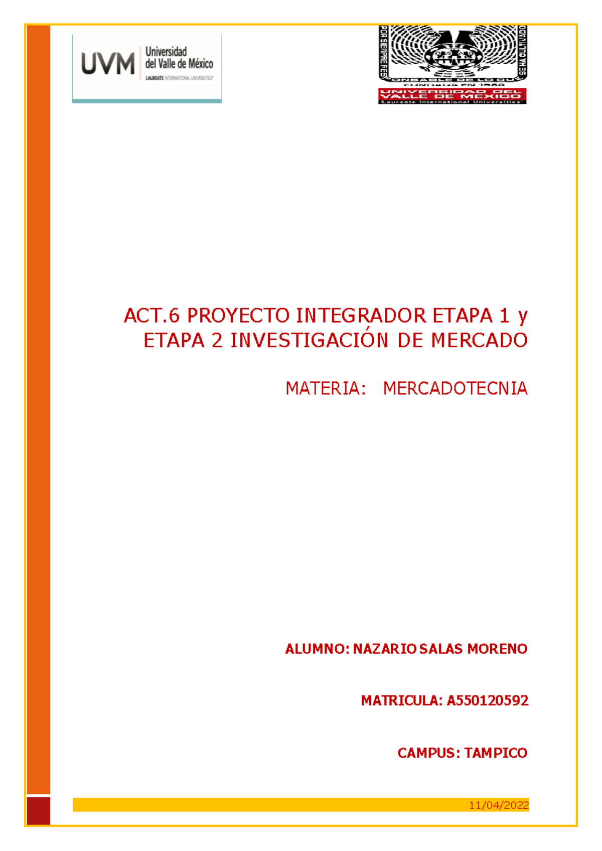 A6 NSM - A6 matematicas aplicadas - 11/04/ ACT PROYECTO INTEGRADOR ETAPA 1 y ETAPA 2 INVESTIGACI ...