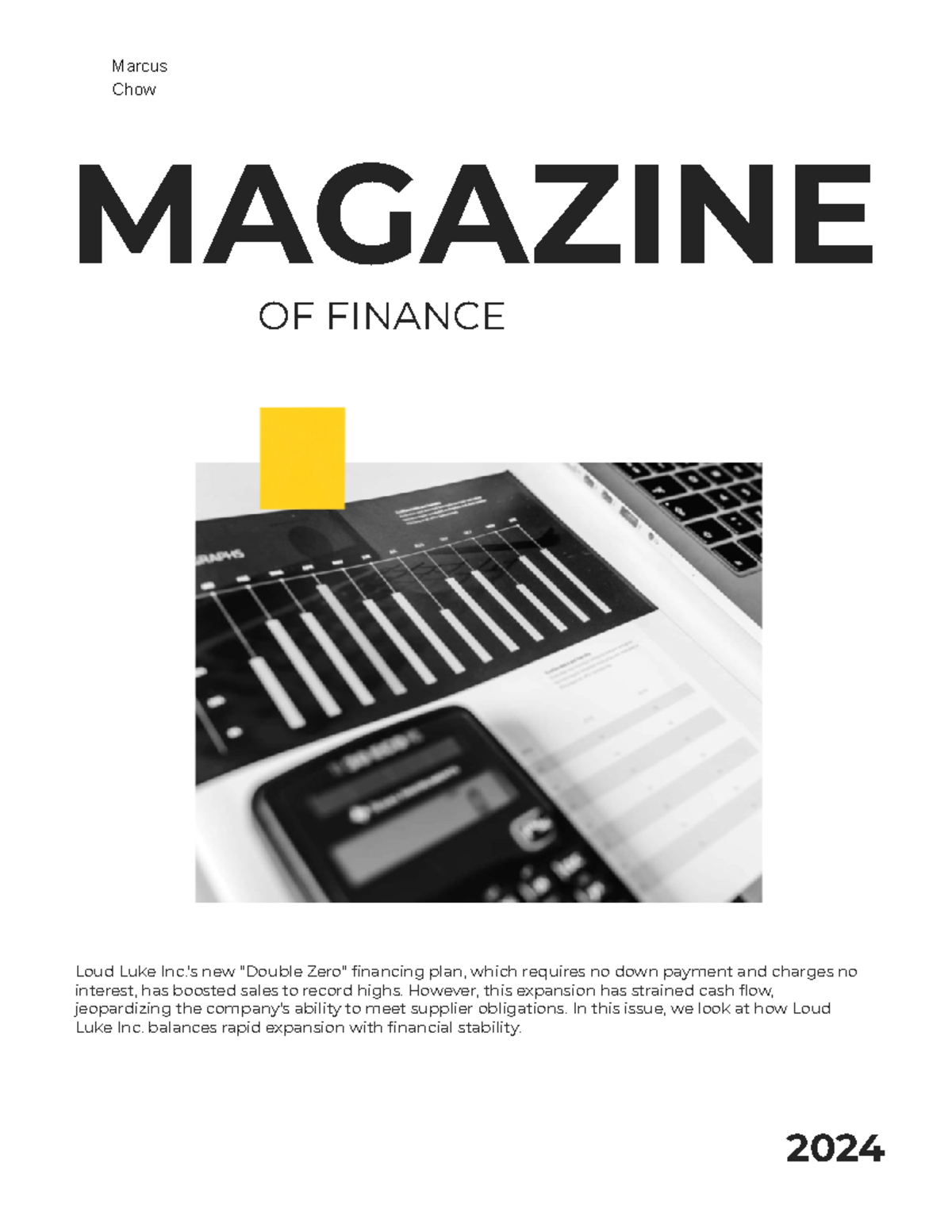Case Study Magazine - 123 - Chow MAGAZINE OF FINANCE Loud Luke Inc.'s ...