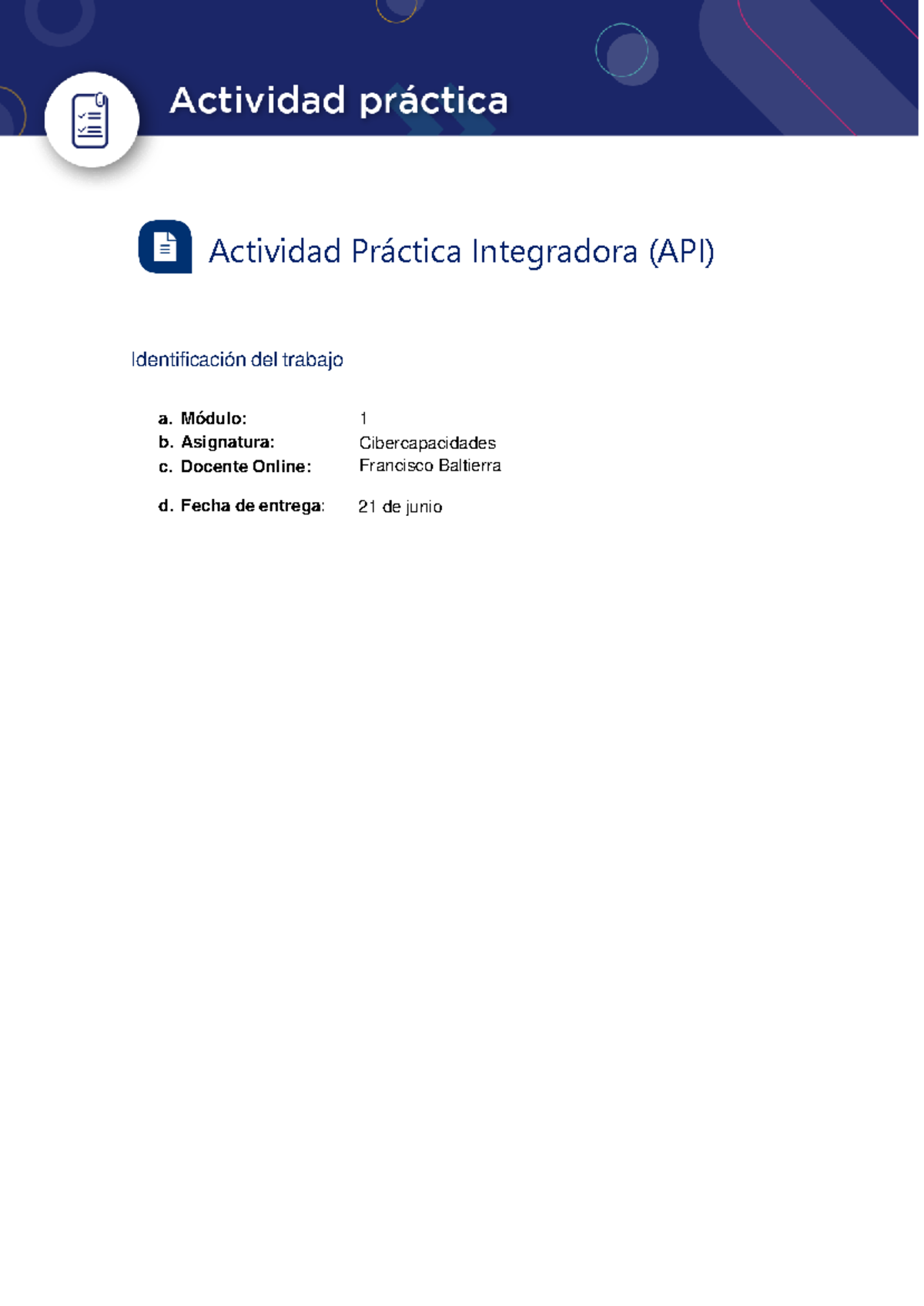 Trabajo API1-1 - Actividad Práctica Integradora (API) Identificación del trabajo a. Módulo: 1 b ...