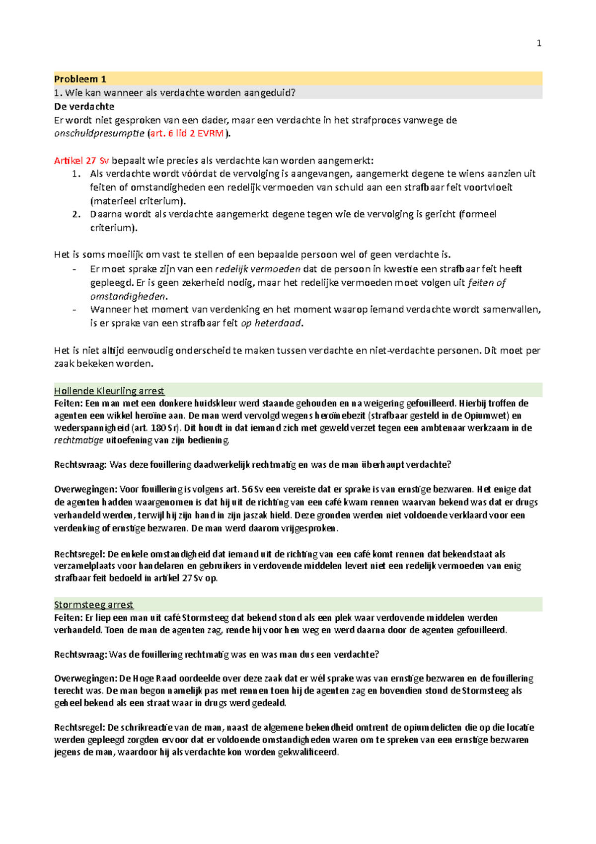 Samenvatting problemen Inleiding Strafrecht - Probleem 1 Wie kan wanneer als verdachte worden ...