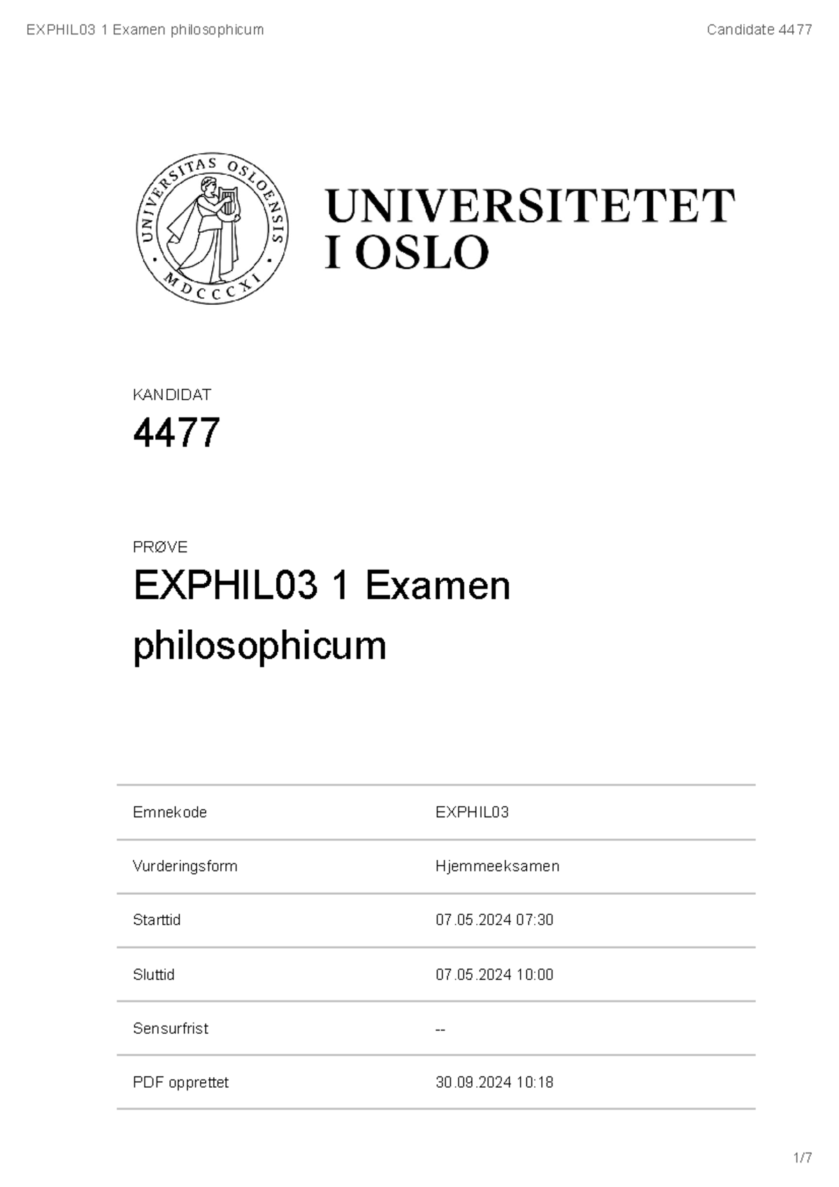 Exphil eksamen V25 - Emnekode EXPHIL Vurderingsform Hjemmeeksamen Starttid 07.05 07: Sluttid 07. ...