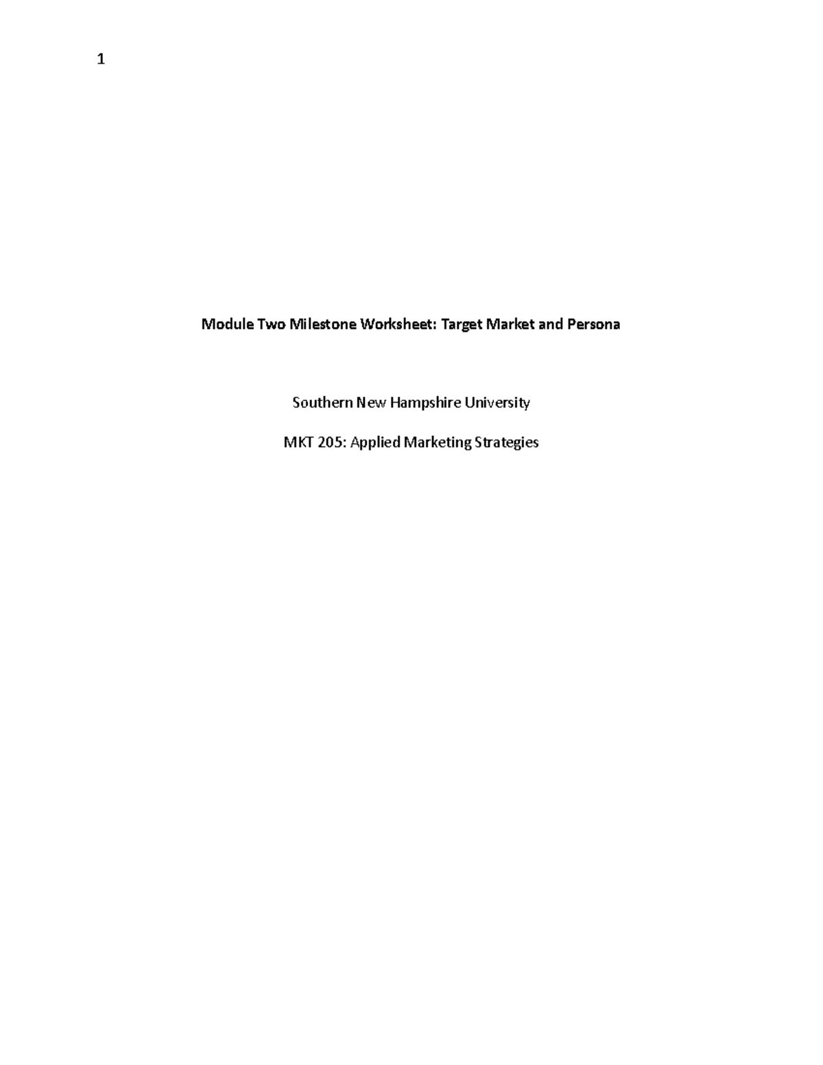 MKT205 Module Two Milestone - MKT-205 - SNHU - Studocu