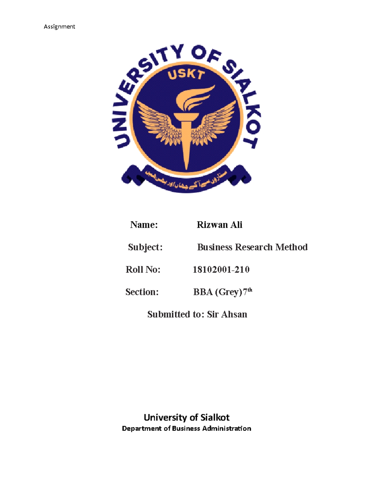 Rizwan brm business assigment - ####### Name: Rizwan Ali ####### Subject: Business Research ...