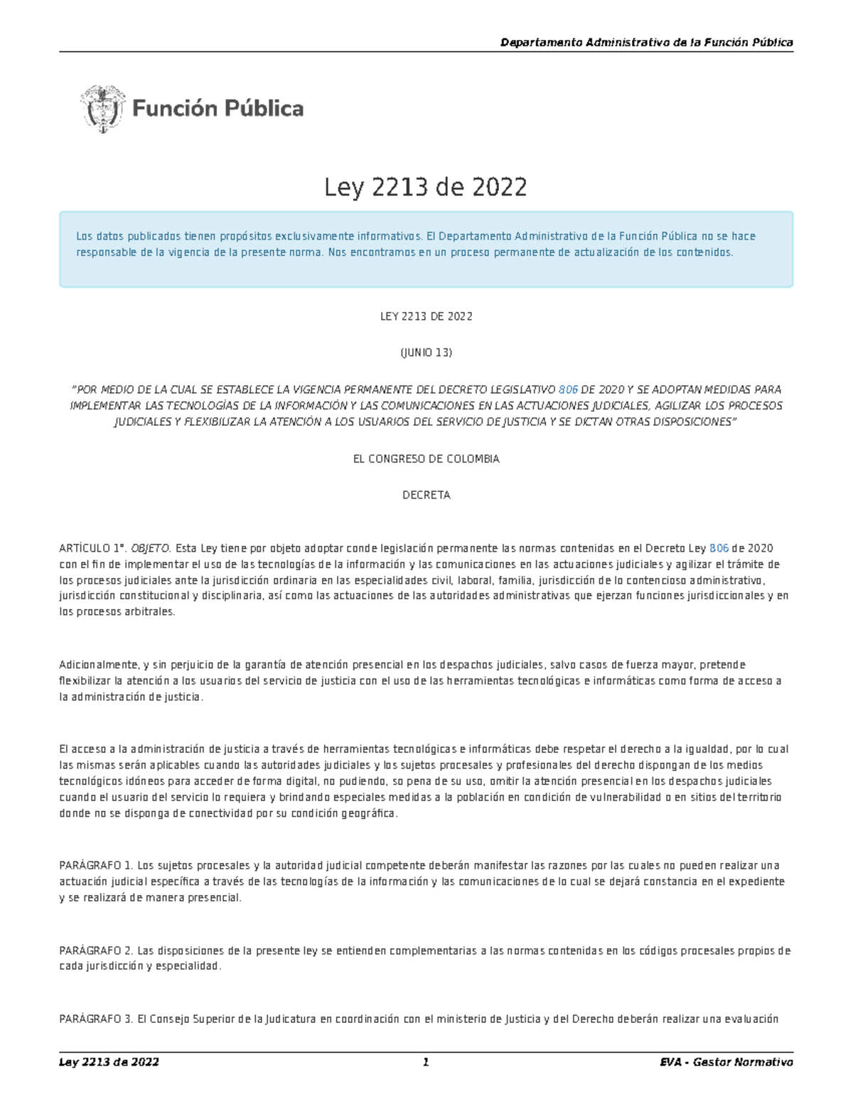 Ley 2213 de 2022 - Ley - Ley 2213 de 2022 Los datos publicados tienen ...