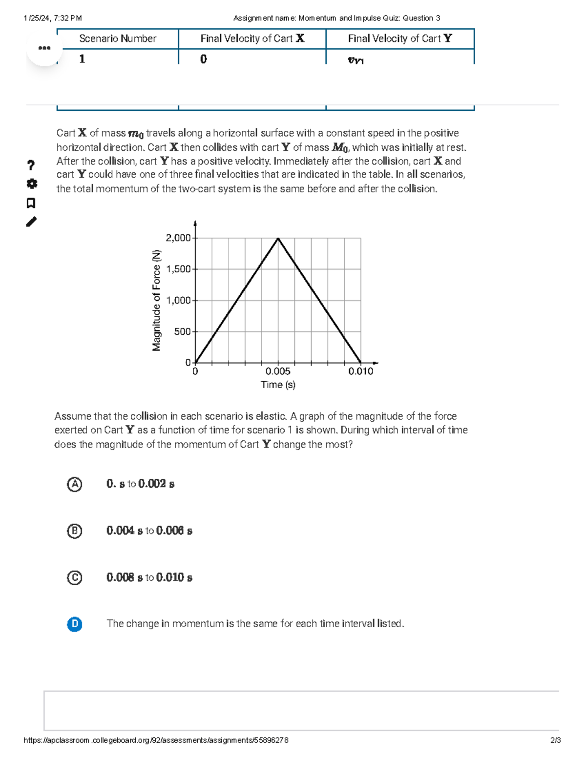 Assignment name Momentum and Impulse Quiz Question 3 - - Studocu