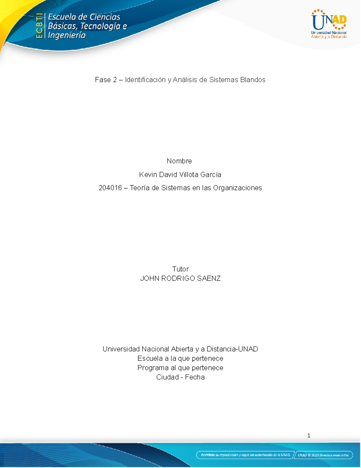 Plantilla - Fase 2 kevin villota - Fase 2 – Identificación y Análisis de Sistemas Blandos Nombre ...