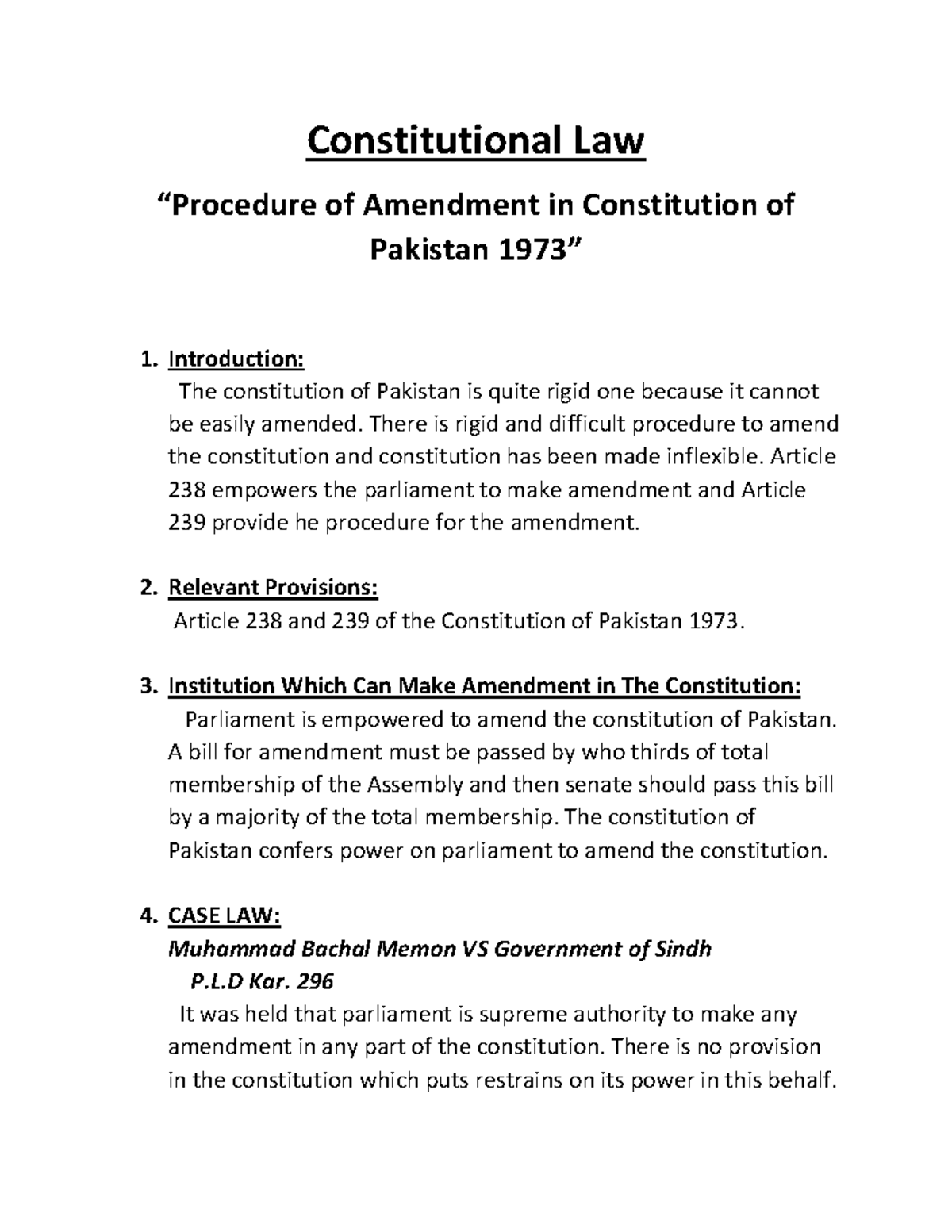Amendment in constitution - There is rigid and difficult procedure to ...