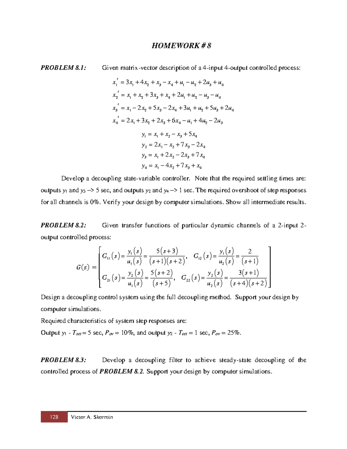 Homework 8 - HOMEWORK # 8 PROBLEM 8: Given matrix-vector description of ...