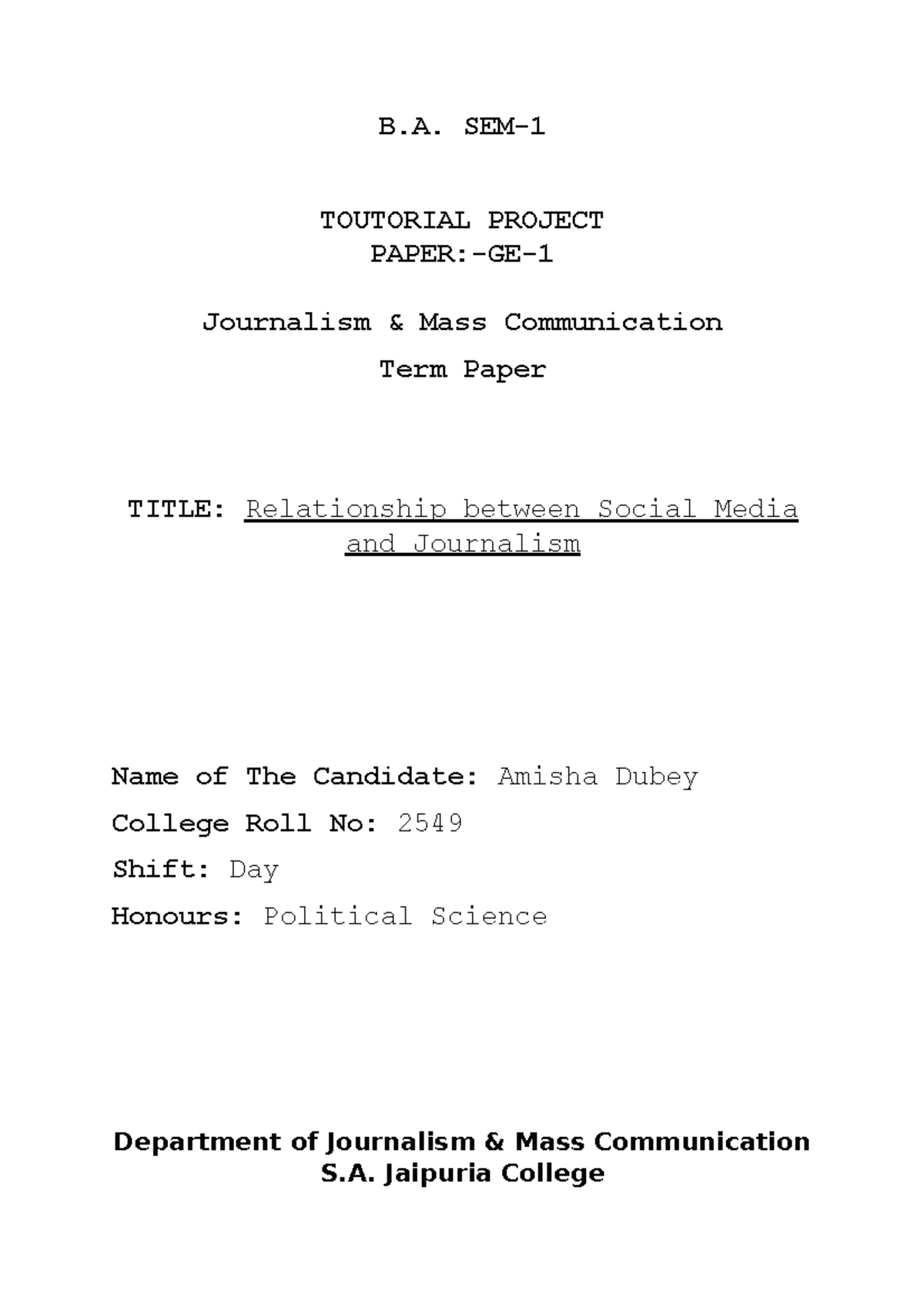 Journalism Project - B. SEM- TOUTORIAL PROJECT PAPER:-GE- Journalism ...