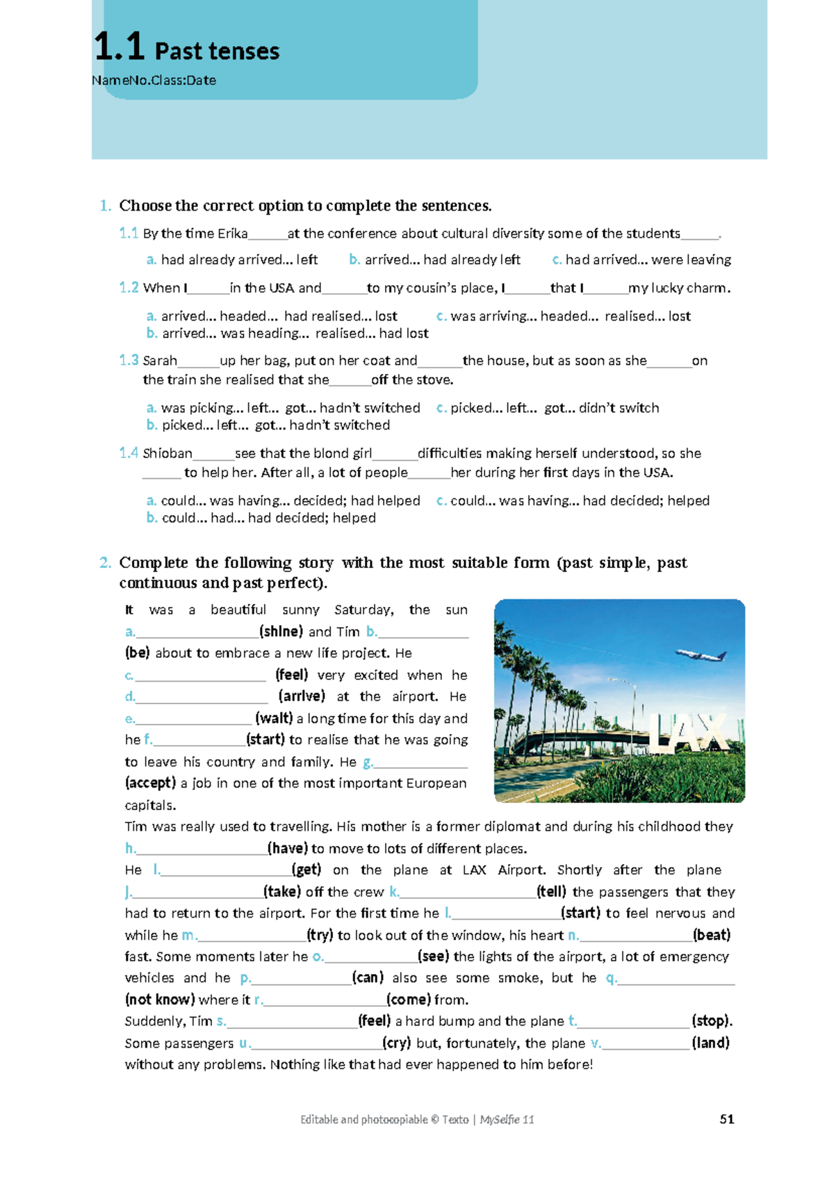 Standard Grammar U1.1 Past tenses - 1 Past tenses NameNo:Date 1. Choose ...