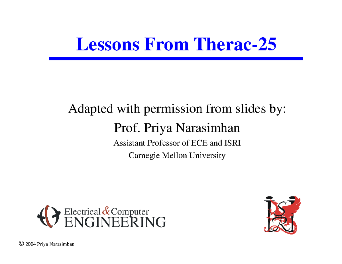 Indu 410 Lecture 3 Indu 410 Lecture 3 Electrical Andcomputer Engineering Lessons From Therac 