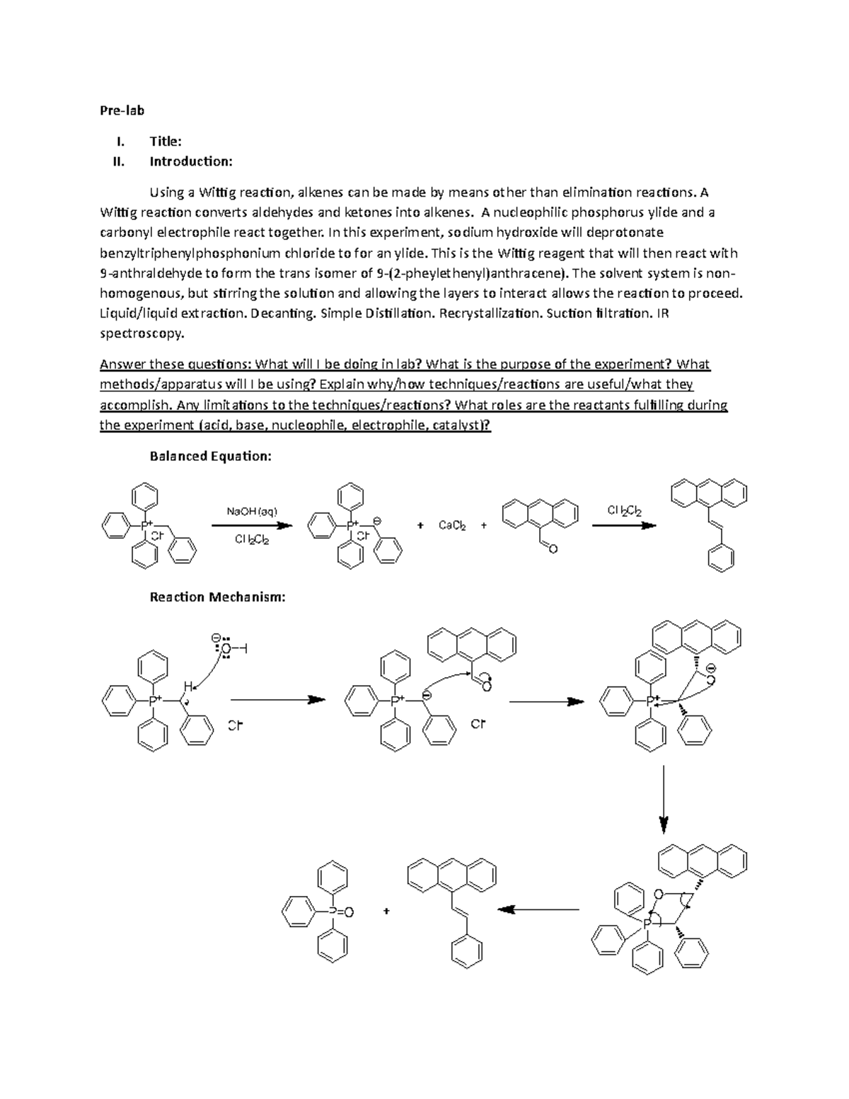 Lab 8 prelab - Pre-lab I. Title: II. IntroducƟon: Using a Wiƫg reacƟon, alkenes can be made by ...