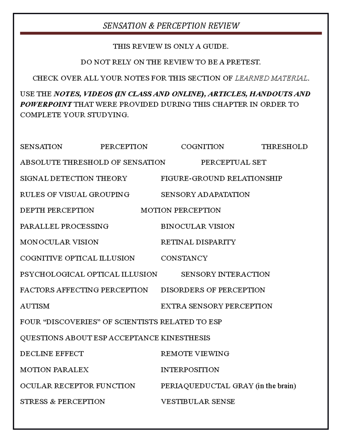 Perception Review - vuvuvj - SENSATION & PERCEPTION REVIEW THIS REVIEW IS ONLY A GUIDE. DO NOT ...