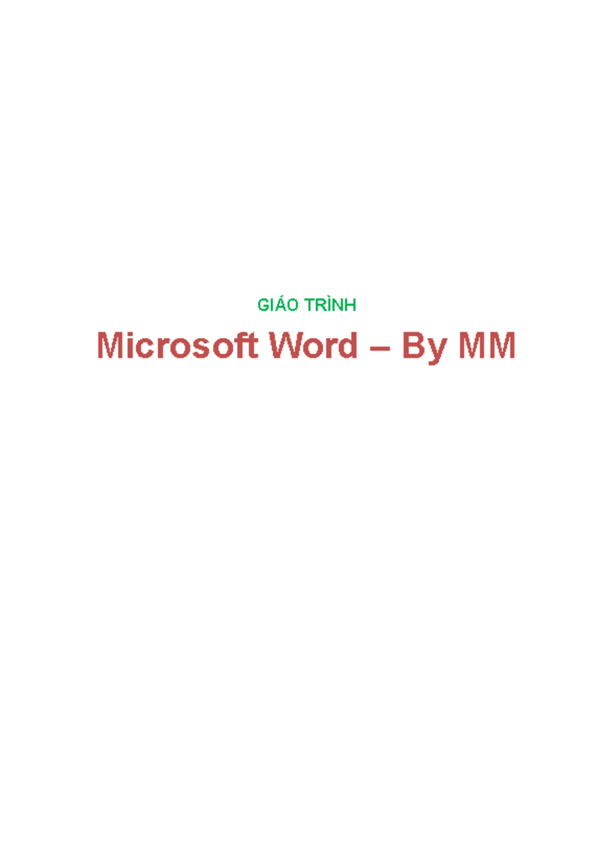 Giáo Trình học Word - By MM - GIÁO TRÌNH Microsoft Word – By MM Bài 1 ...