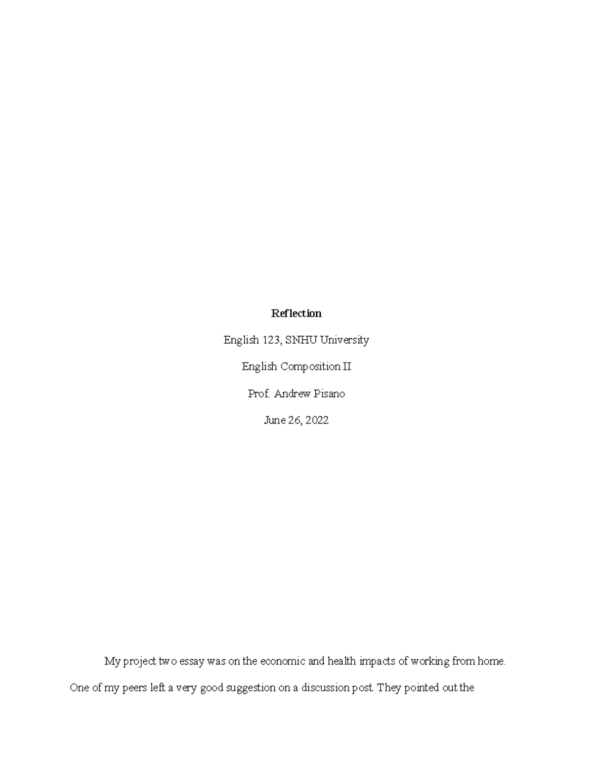 Project 3 - Reflection English 123, SNHU University English Composition II Prof. Andrew Pisano ...