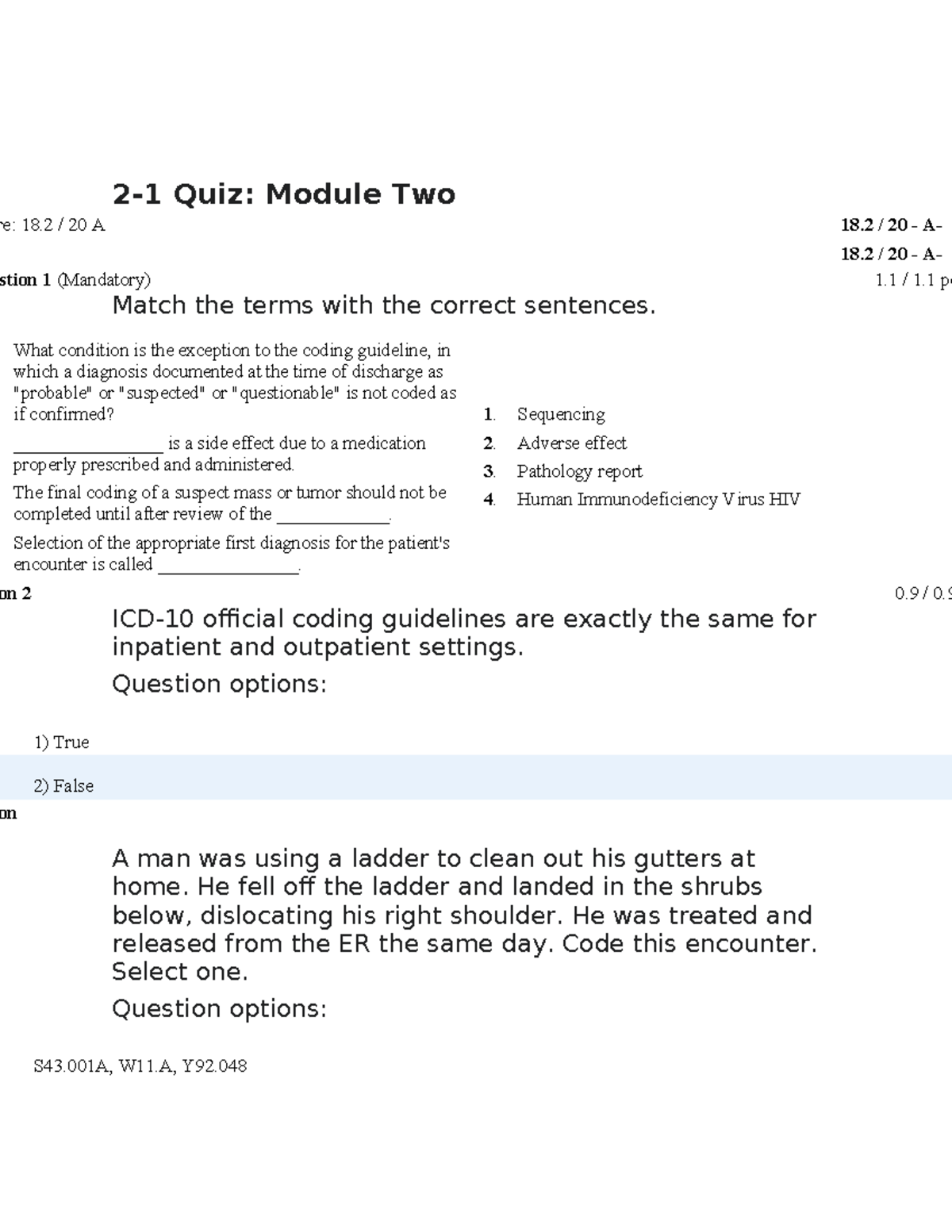 HIM 215 2-1 Quiz - 2-1 Quiz: Module Two - 2-1 Quiz: Module Two 18 / 20 ...
