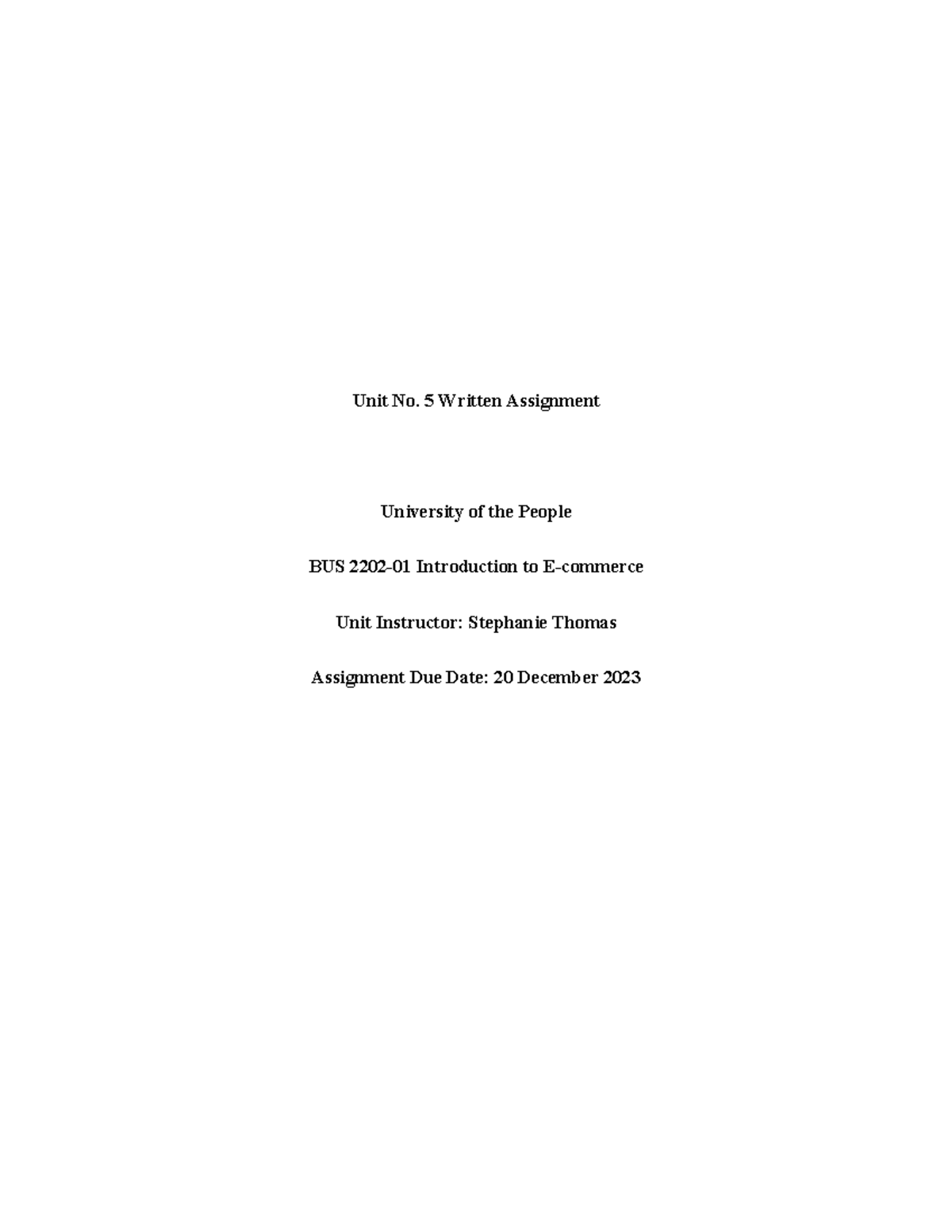 Written Assignment Unit 5 - Unit No. 5 Written Assignment University of the People BUS 2202-01 ...