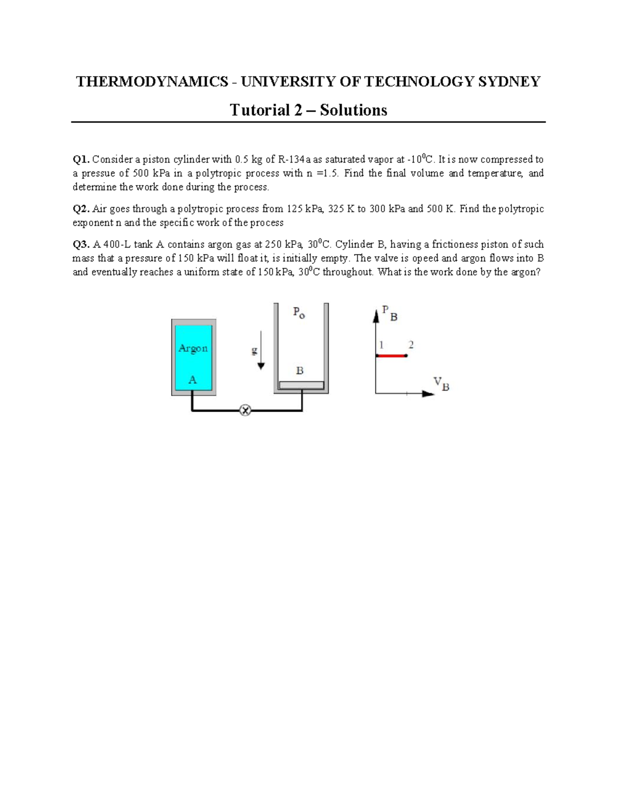 Tutorial 2 Solutions - Work Transfer - THERMODYNAMICS - UNIVERSITY OF TECHNOLOGY SYDNEY Tutorial ...