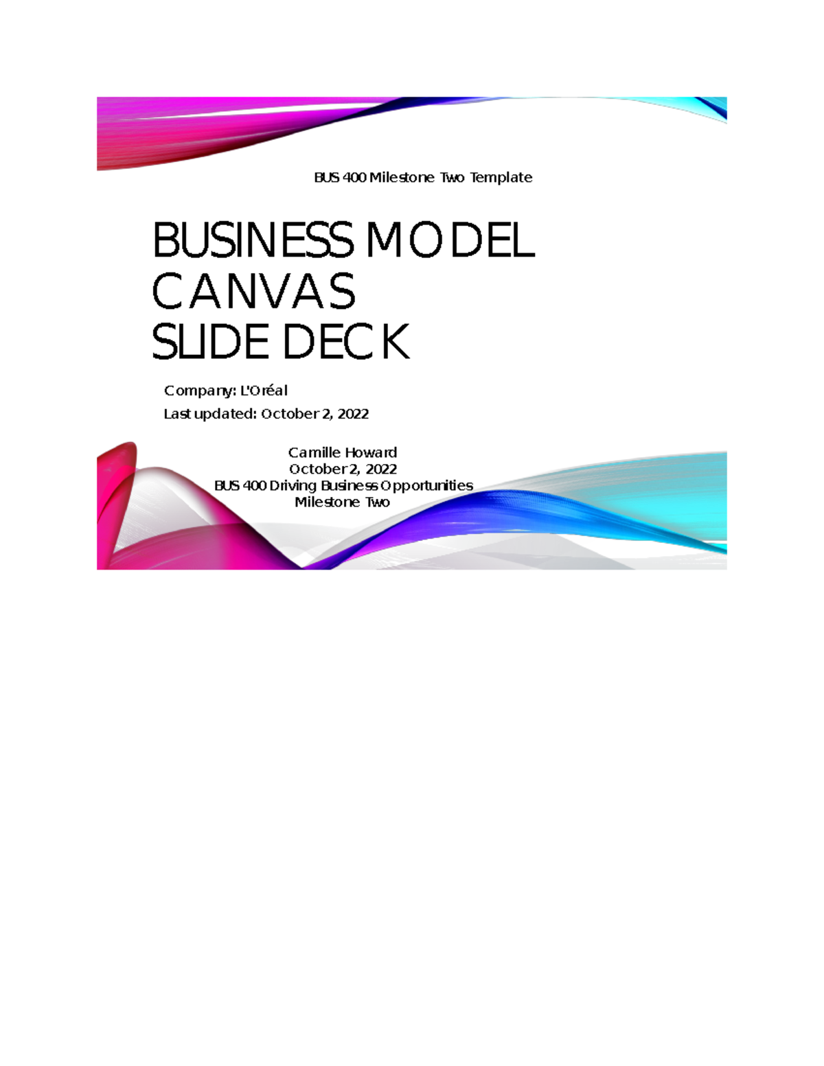 Bus 400 milestone 2 - Deliver a unique value proposition. Leveraging ...