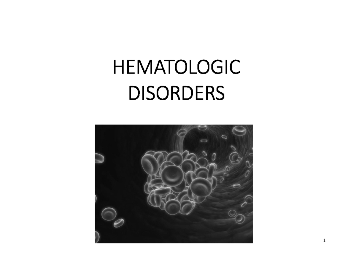 Hematology Chap 29 & 30 - HEMATOLOGIC DISORDERS OBJECTIVES • List the ...
