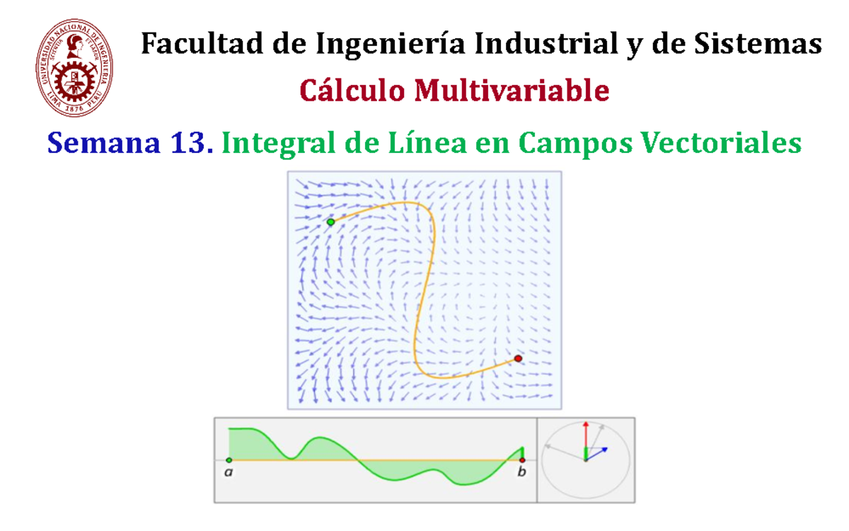 Multi 13 Integral de Línea en Campos Vectoriales - Semana 13. Integral de Línea en Campos - Studocu