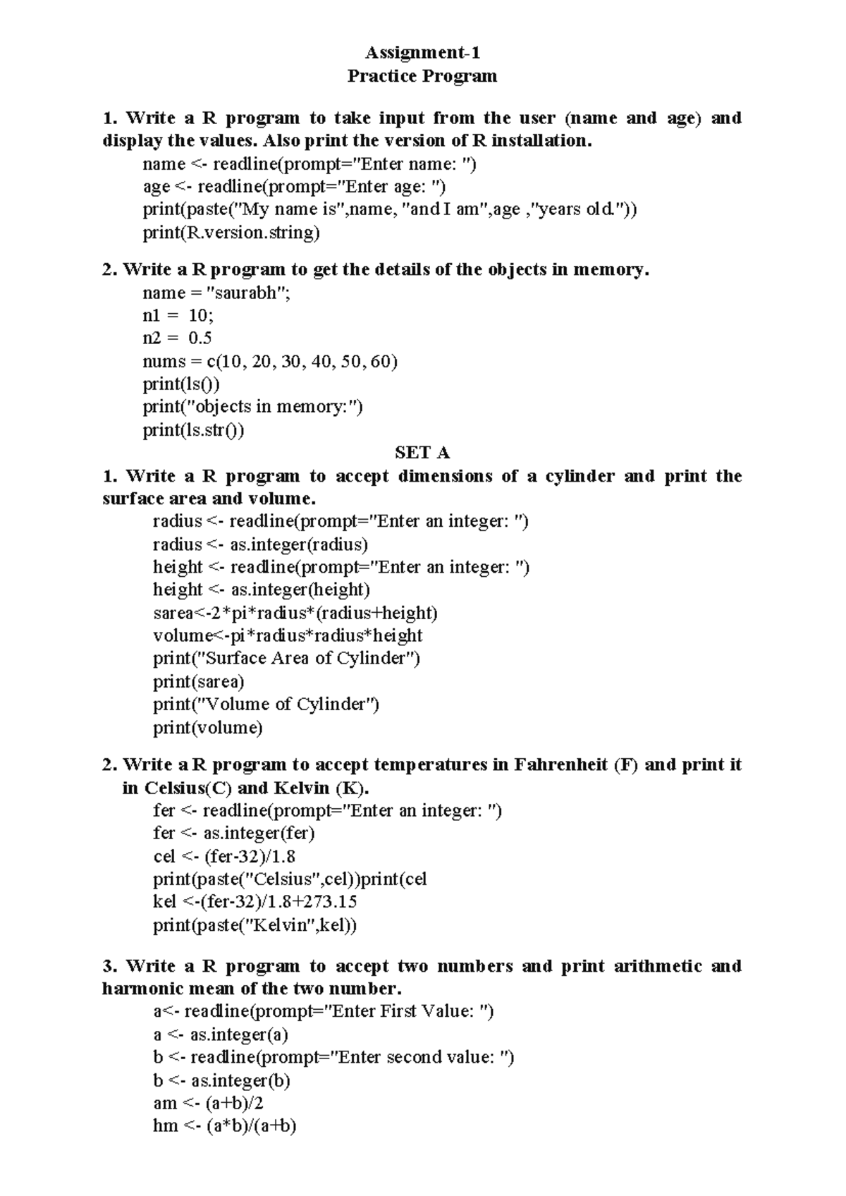 Assignment-1 - only for study - Assignment- Practice Program Write a R program to take input ...