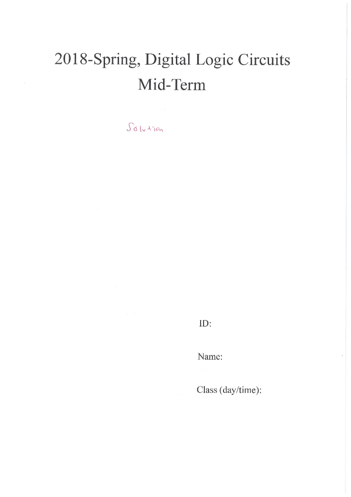 Midterm-2018-Sol - Digital Logic Circuits Solution ID: Name: Class Digital Logic Circuits ...