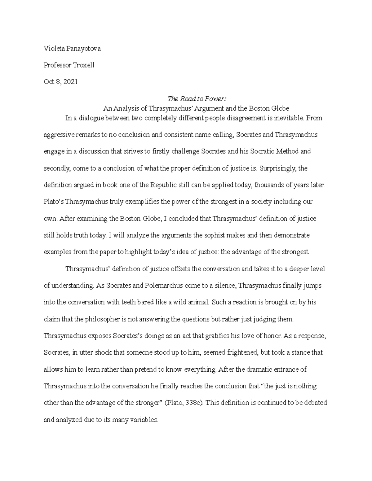 Plato Essay - Violeta Panayotova Professor Troxell Oct 8, 2021 The Road ...