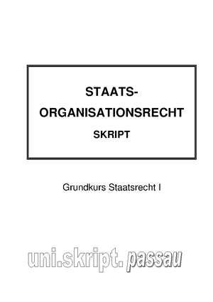 Staatsorga R Skript - Zusammenfassung der Vorlesung - A ...