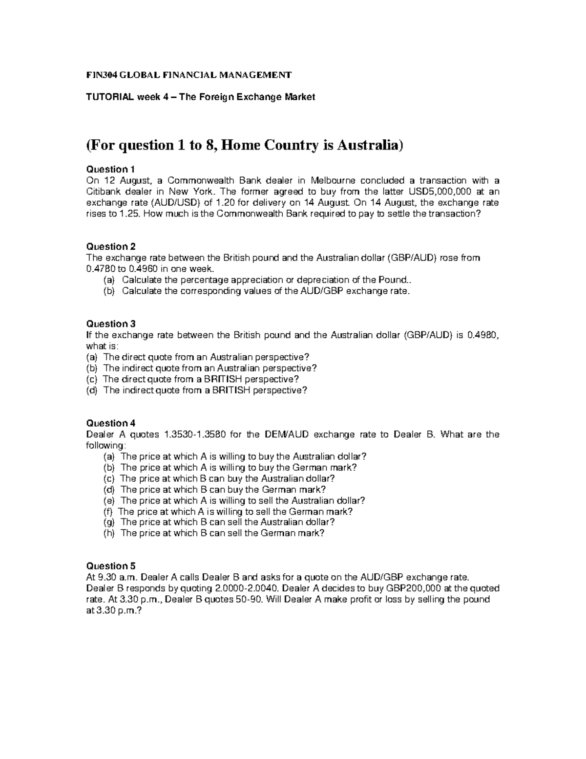 Tutorial week 4 Questions - FIN304 GLOBAL FINANCIAL MANAGEMENT TUTORIAL ...