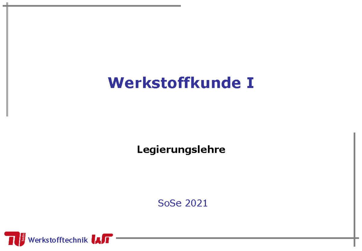 IV05+06 Legierungslehre WKI 2021 print - Werkstofftechnik Legierungslehre Werkstoffkunde I SoSe ...