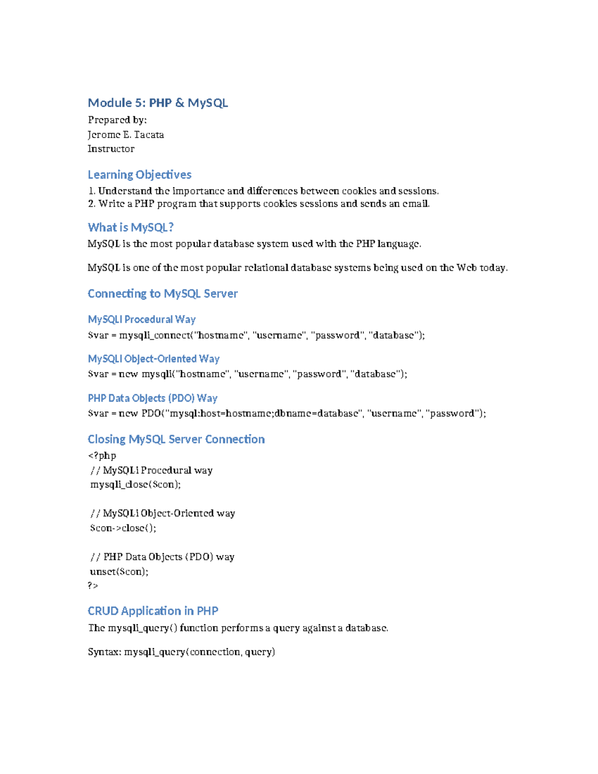 Module 5 PHP & My SQL - Module 5: PHP & MySQL Prepared by: Jerome E. Tacata Instructor Learning ...