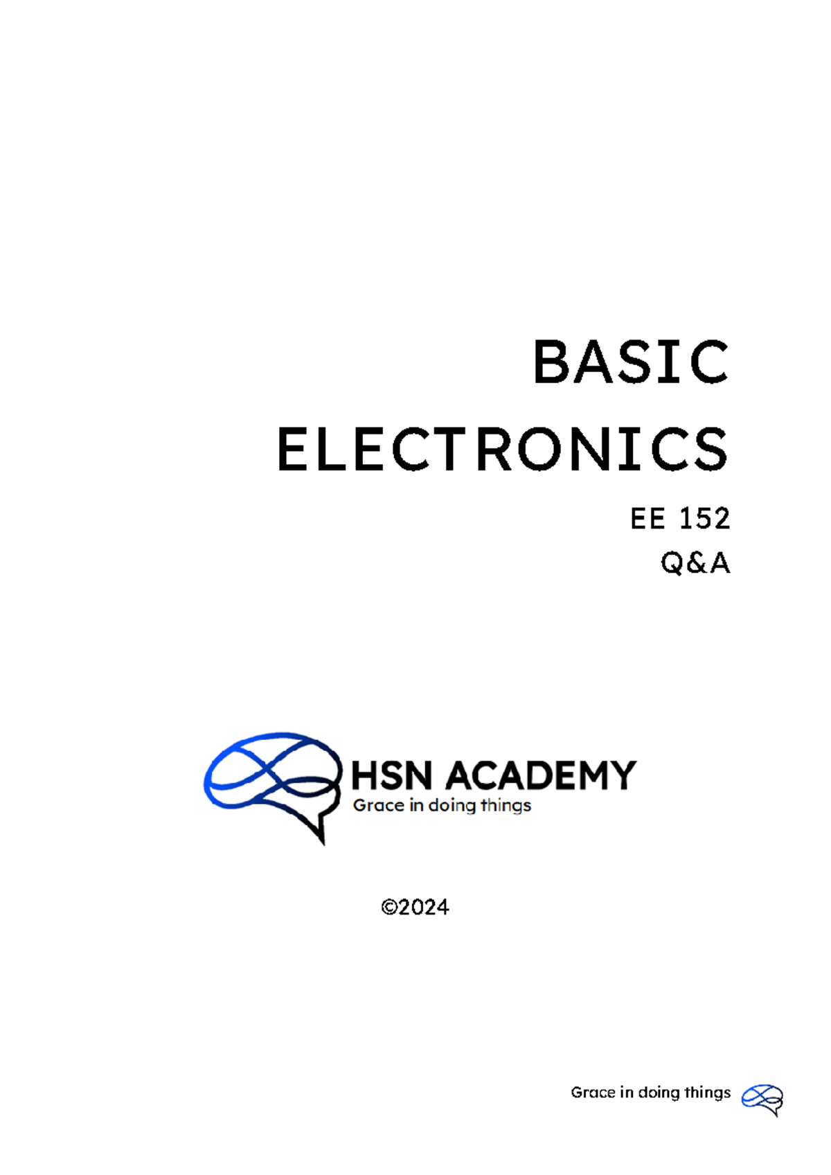 Basic Electronics Q&A 2 - BASIC ELECTRONICS EE 152 Q&A © A silicon ...