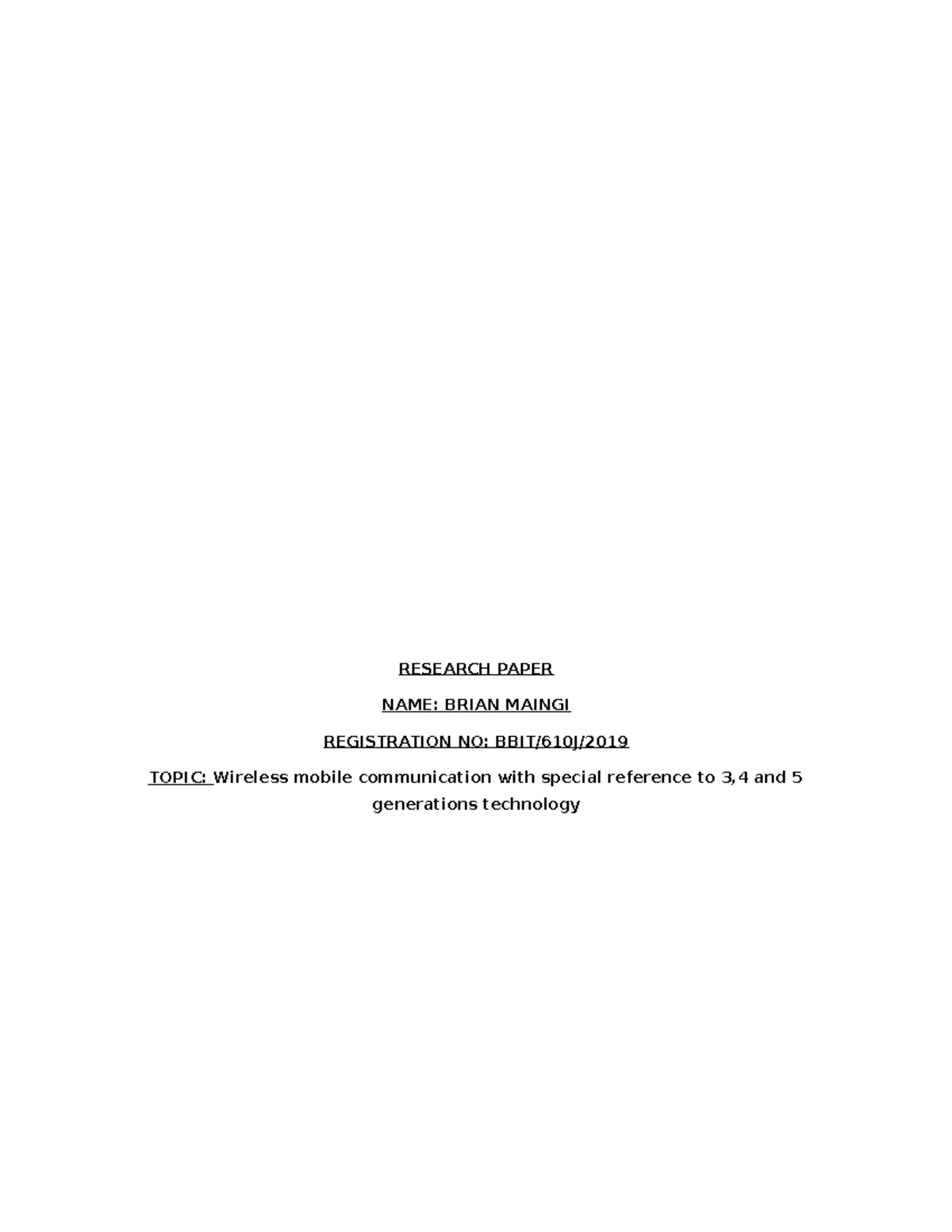 Mobile AND Wireless Networks - RESEARCH PAPER NAME: BRIAN MAINGI ...