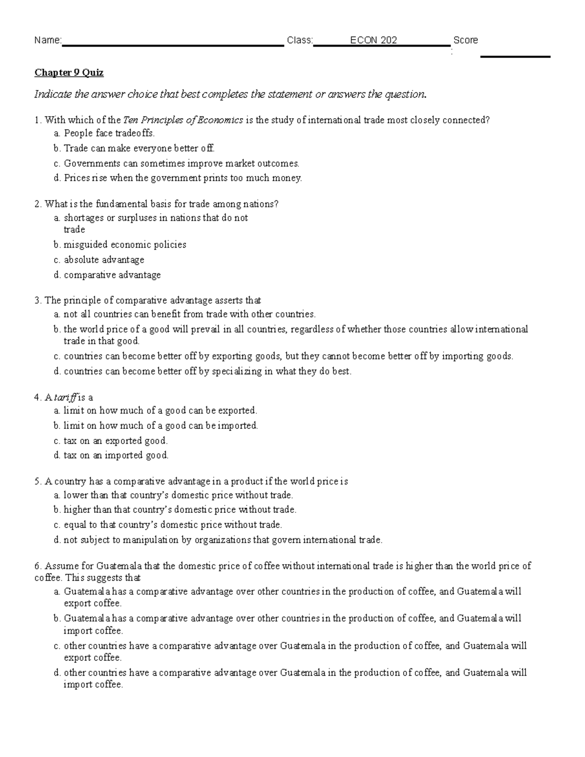 Chapter 9 - practice quizzes - Name: Class: ECON 202 Score : Chapter 9 Quiz Indicate the answer ...