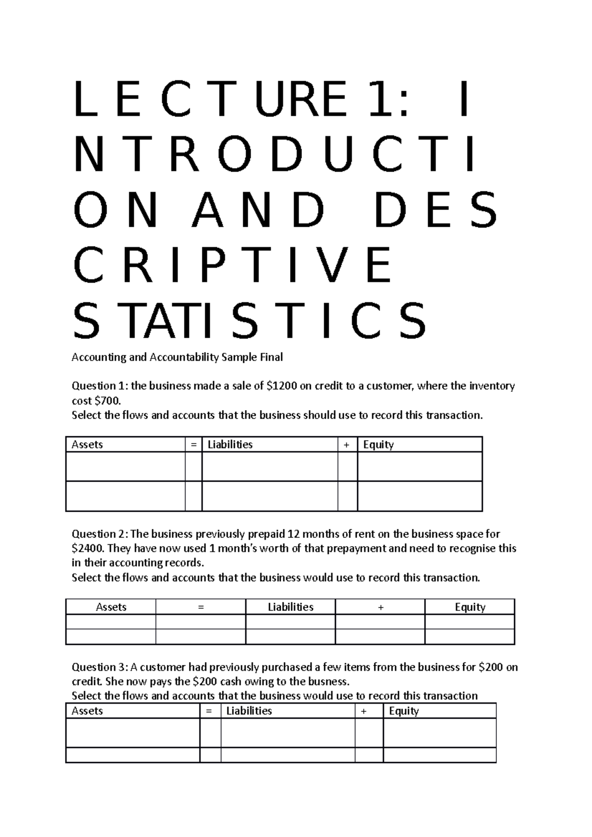 AAA sample exam - L E C T URE 1: I N T R O D U C T I O N A N D D E S C R I P T I V E S TATI S T ...