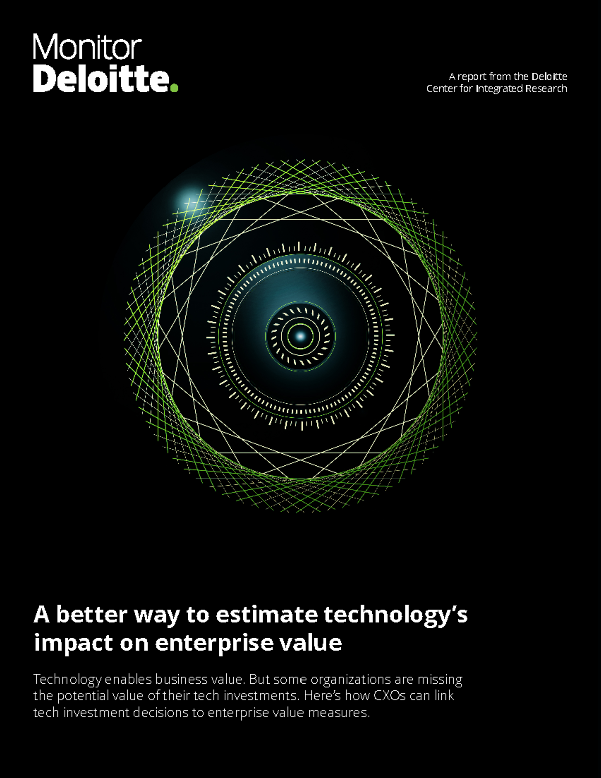 Monitor deloitte a better way to estimate technologys impact on enterprise value - A report from ...