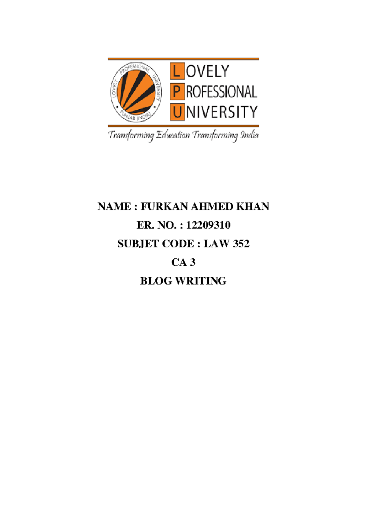 CA 3 LAW 352 Furkan - NAME : FURKAN AHMED KHAN ER. NO. : 12209310 ...