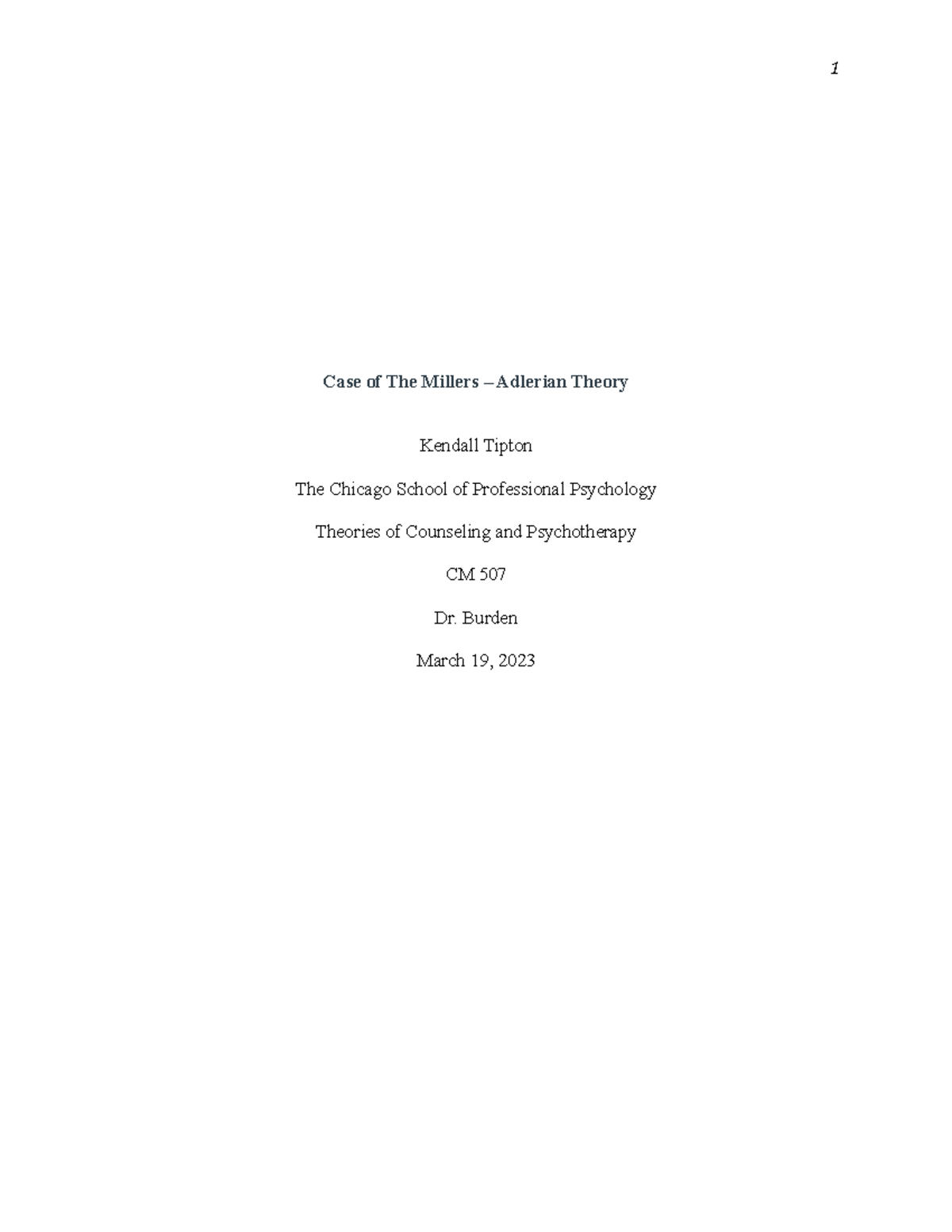 CM 507 Unit 4 Assign. - 1 Case of The Millers – Adlerian Theory Kendall ...