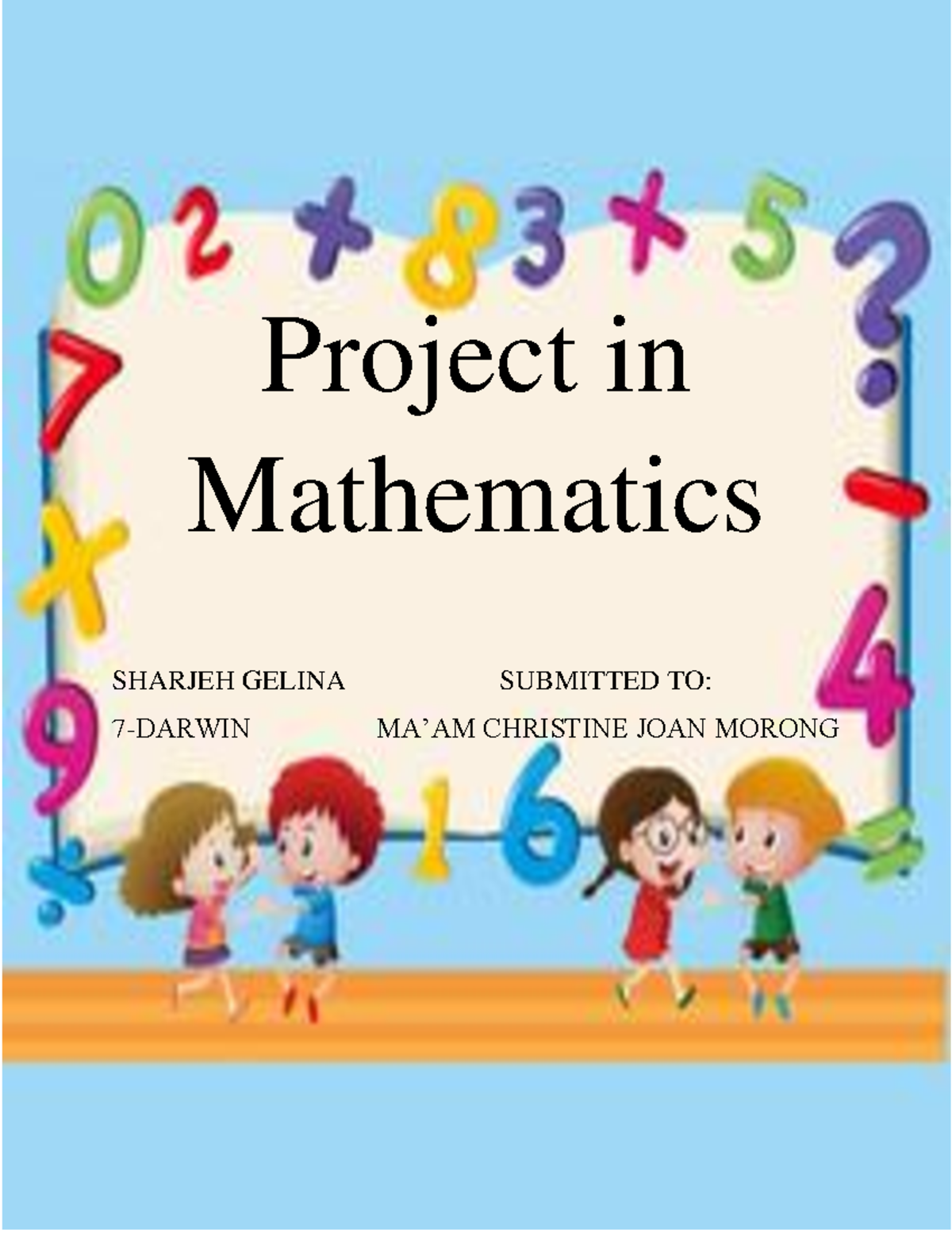 Project in Mathematics - Project in Mathematics SHARJEH GELINA ...