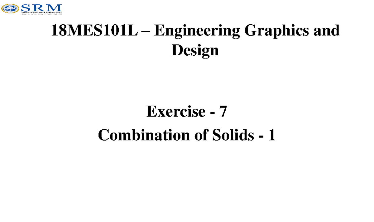 EGD-Exercise-7 PPT - Lecture notes Week 7 - 18MES101L – Engineering ...