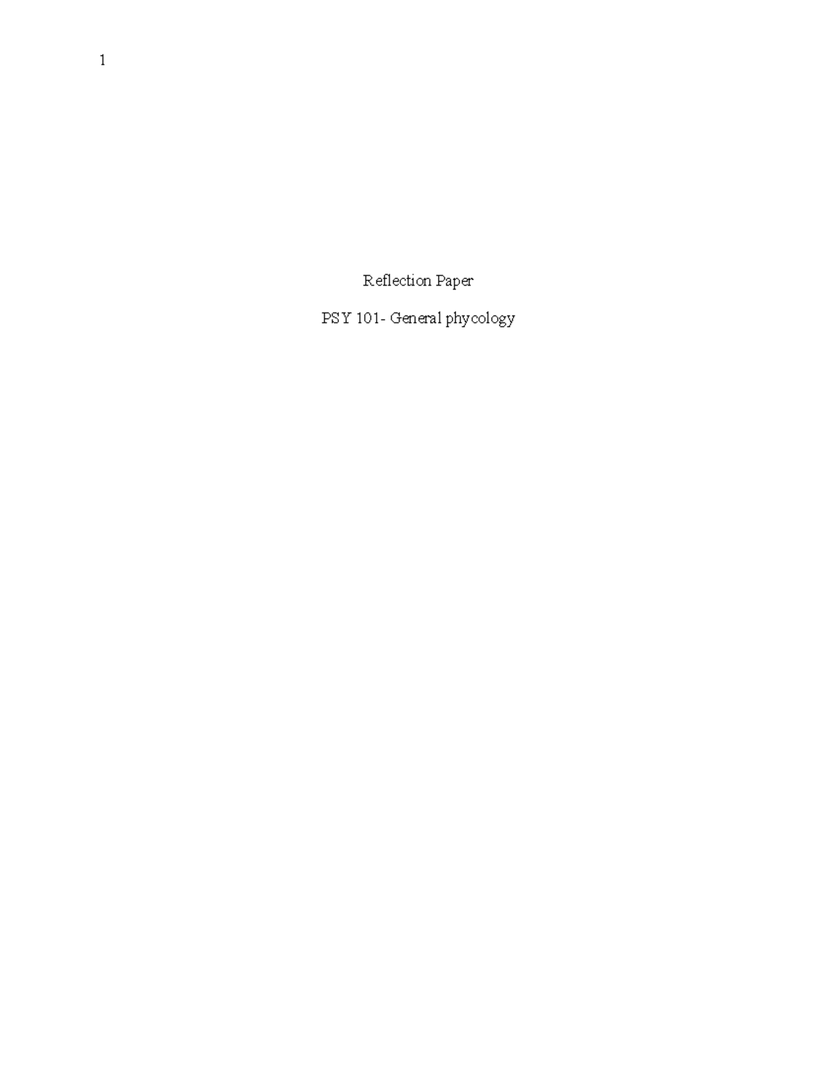 Chapter 5 Reflection Paper. - Reflection Paper PSY 101- General phycology Introduction: Every ...