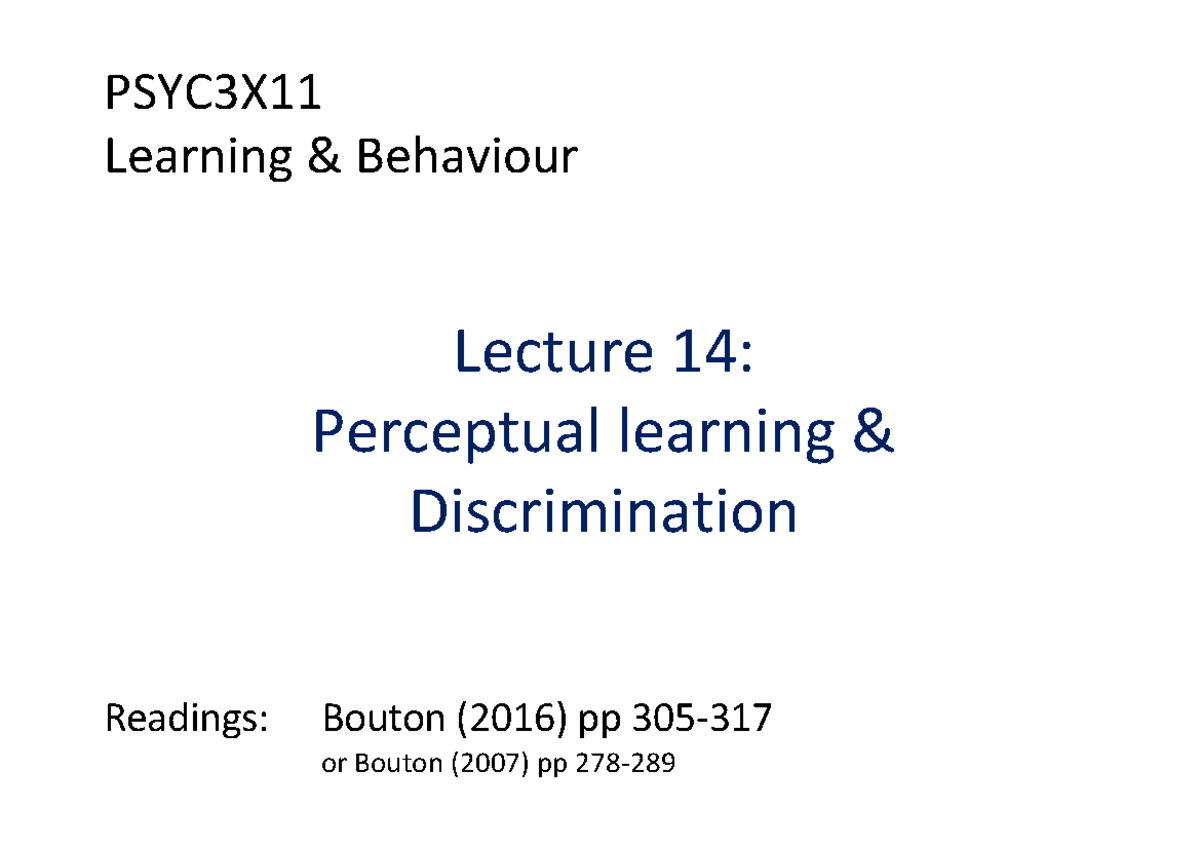 PSYC3X11 Lecture 14 2024 - Lecture 14: Perceptual learning & Discrimination PSYC3X Learning ...