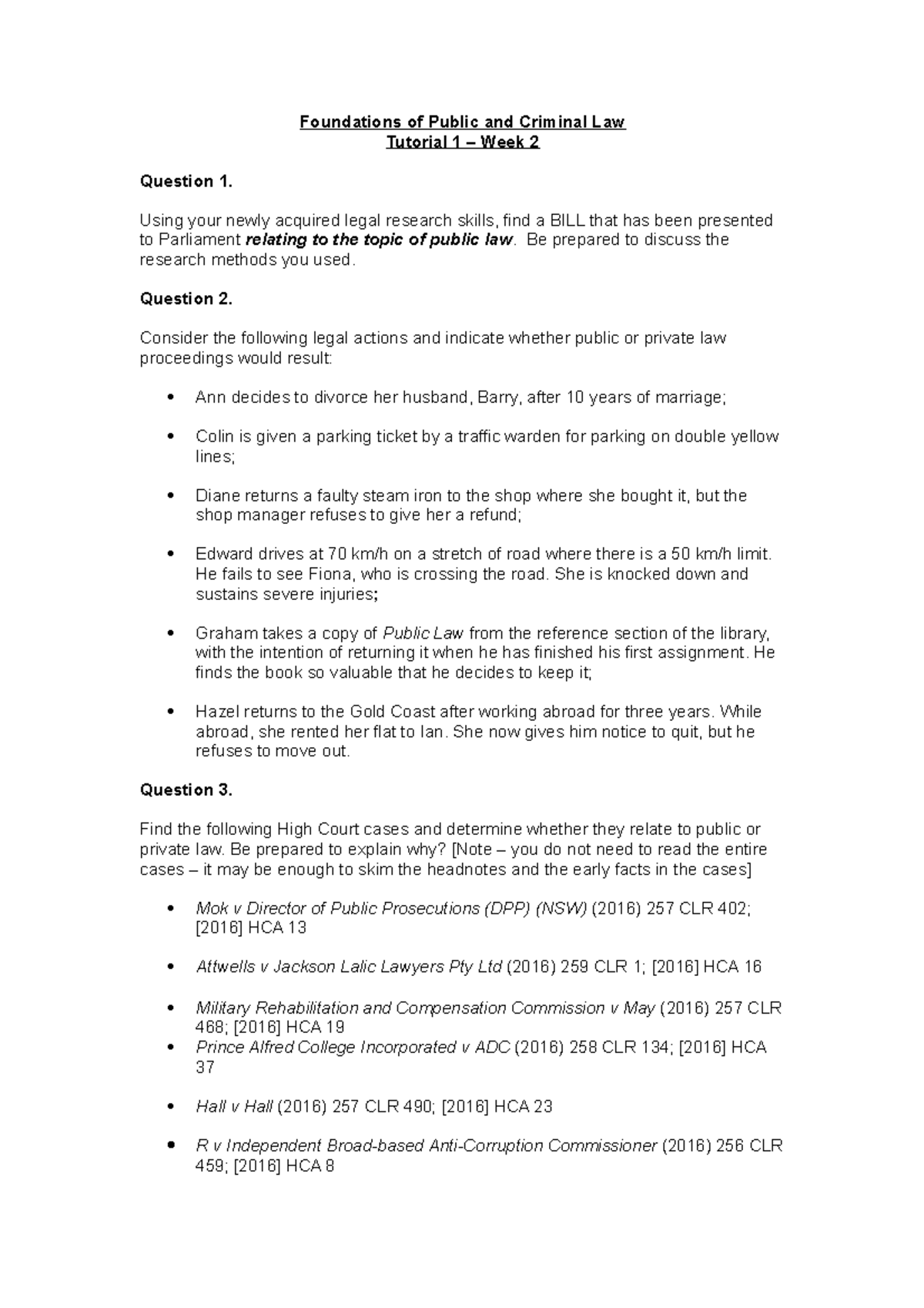 Tutorial 1 - Week 2 - Foundations of Public and Criminal Law Tutorial 1 ...