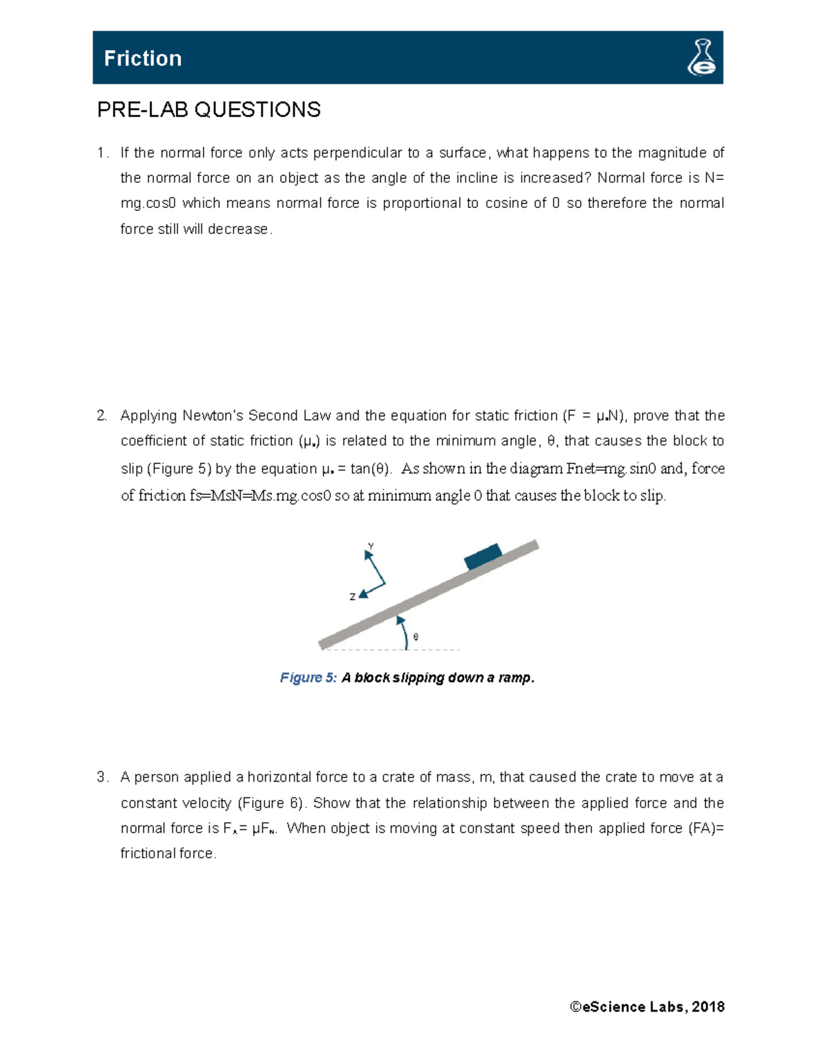 Friction experiment and labs - Friction QUESTIONS 1. If the normal ...