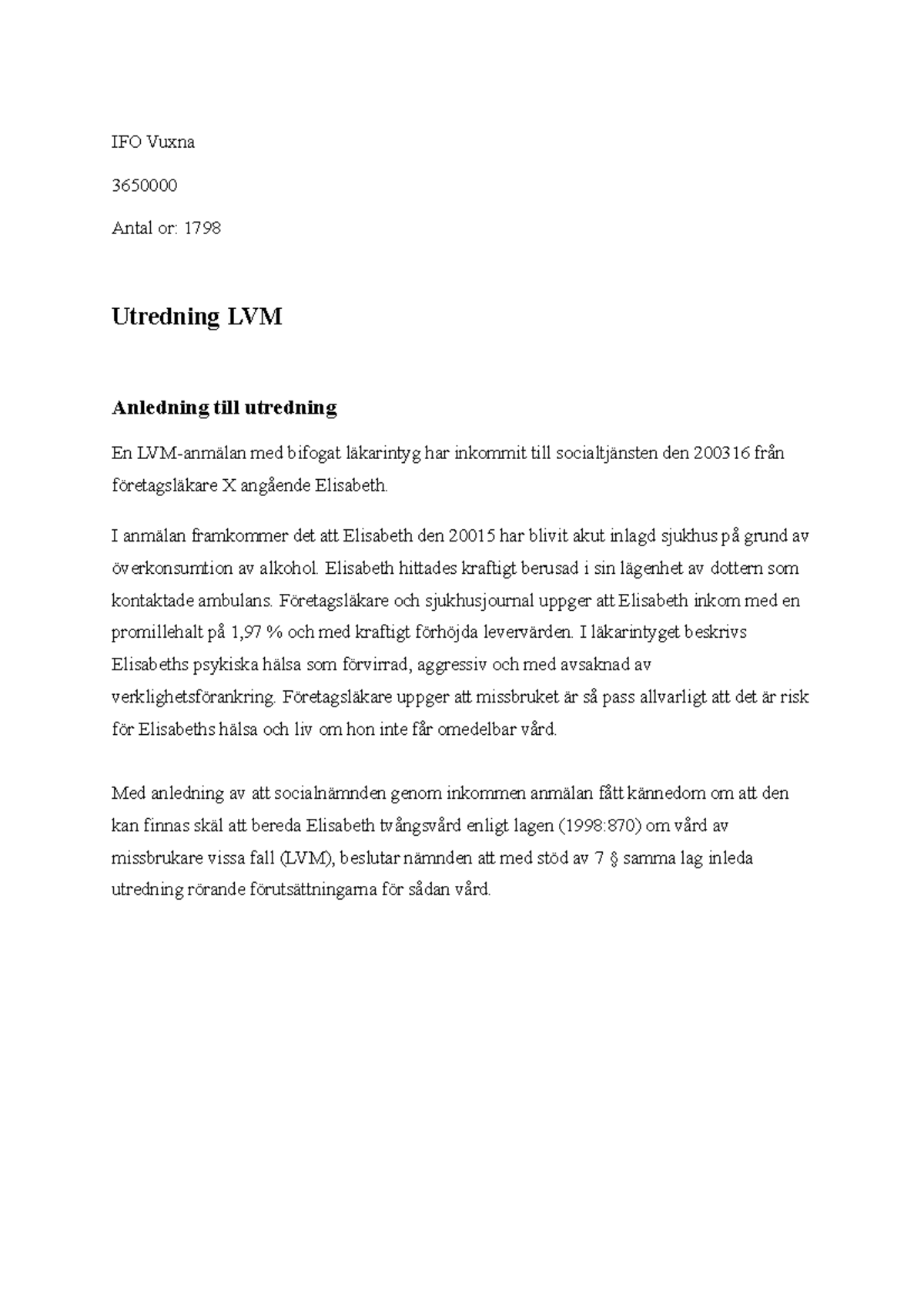 Projektarbete - SoL-utredning missbruk - IFO Vuxna 3650000 Antal or ...